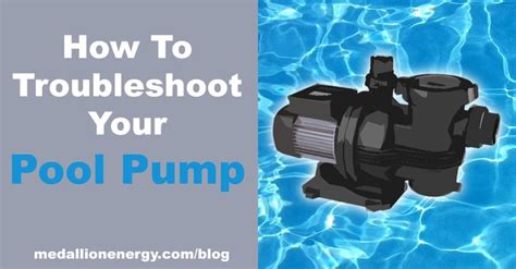 Image result for Pool Pump Troubleshooting Guide