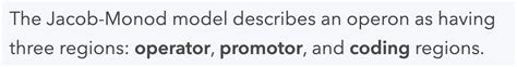 Solved The Jacob-Monod model describes an operon as having | Chegg.com