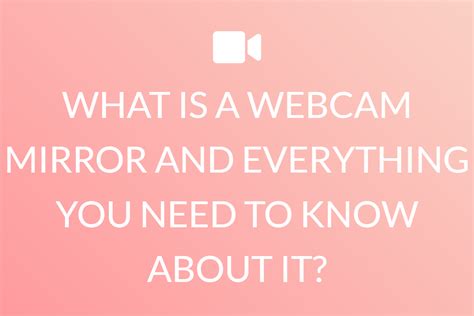 Webcam Mirror- Best tool to see yourself on virtual webcam mirror