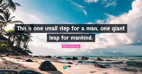 Image result for One Small Step for Man Quote