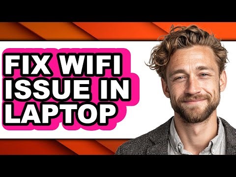 How to Fix Wifi Issue in Laptop - Step by Step
