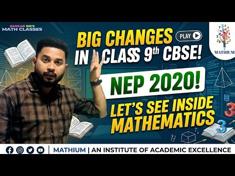 Class 9th CBSE Mathematics changes Explained: NEP 2026 Class 9th Maths.
