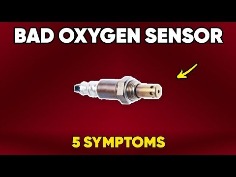 5 Bad Oxygen Sensor Symptoms