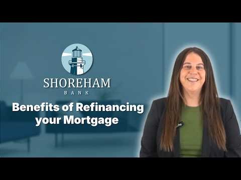 Benefits of Refinancing Your Mortgage