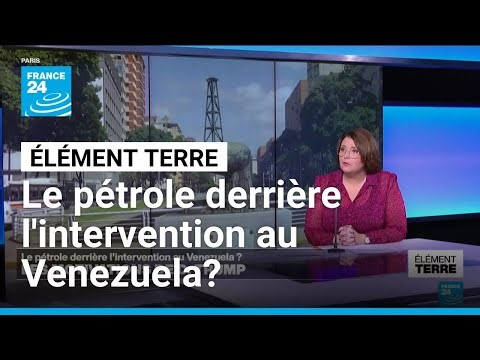 Venezuela : l'intervention américaine motivée par la soif de pétrole ? • FRANCE 24