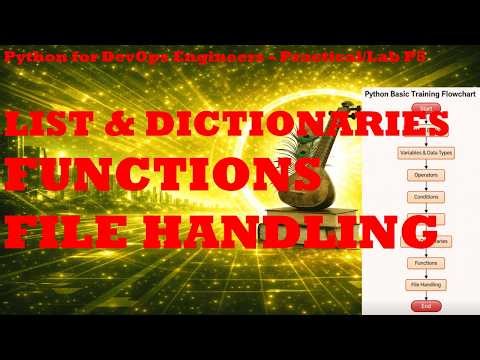 Python-For-DevOps-Engineer-Practical-P5 | Functions, File Handling, List & Dictionaries