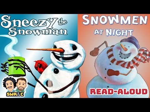 📚 SNEEZY THE SNOWMAN & SNOWMEN AT NIGHT! | Kids Snowy Read-Aloud ❄️