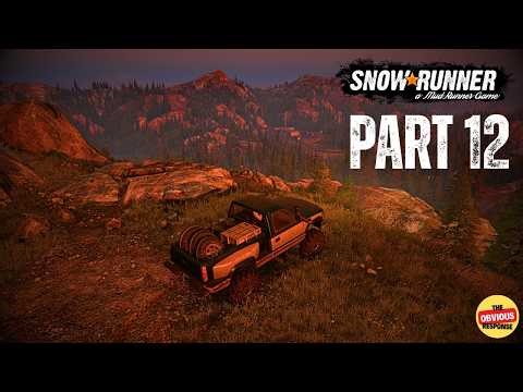 SNOWRUNNER - Full Gameplay Walkthrough - Part 12 - Conquering Peaks!