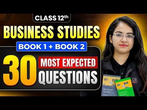 Class 12 Business Studies | Book 1 & Book 2 | 30 Most Expected Questions 🔥 | CBSE Board 2026