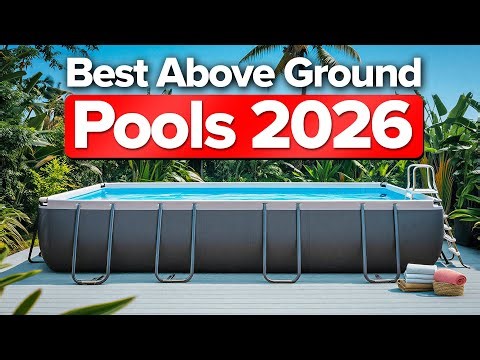 Best Above Ground Pools 2026 - The #1 will blow your mind?
