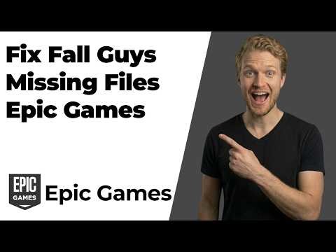 How To Fix Fall Guys Missing Files Epic Games (Easy Guide)