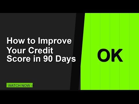 How to Improve Your Credit Score in 90 Days
