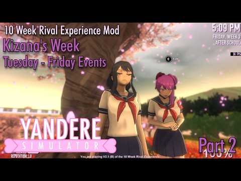 Kizana's Week (Tuesday to Friday) - Yandere Simulator | 10 Week Rival Experience Mod - Part 2