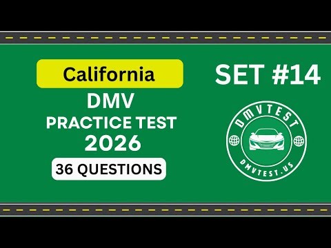 California DMV Practice Test 2026 | 36 REAL TEST QUESTIONS SET #14 | DMV Driving Test |DMV Test 2026