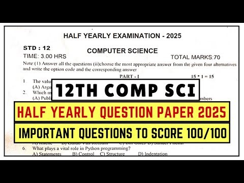 12th Computer Science | Half Yearly 2025 | Question Paper 2025 | Important Questions 2025