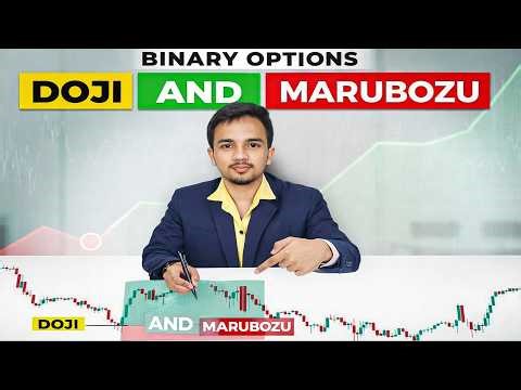Doji and Marubozu Explained: The Best Binary Options Candlestick Patterns
