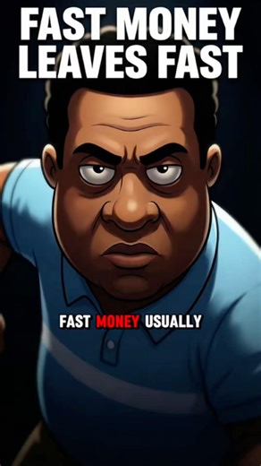 Why Fast Money Rarely Lasts