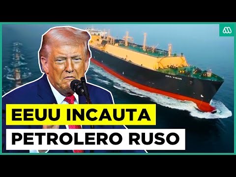 EE.UU. incauta petrolero ruso vinculado a Venezuela en el océano Atlántico