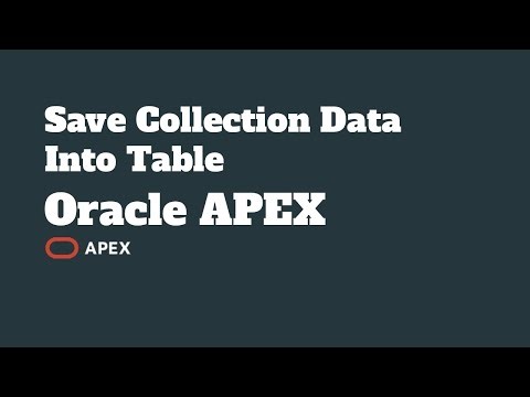 Save Collection Data into Table - Oracle APEX