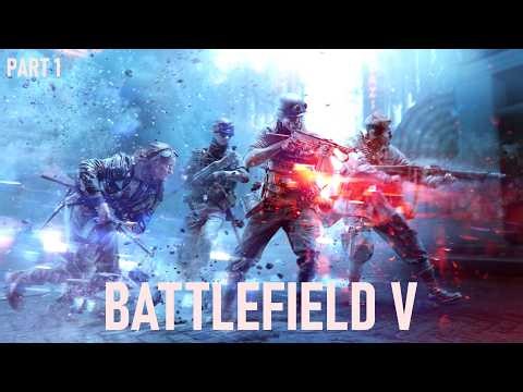 Battlefield V | Campaign | Streaming Part 1