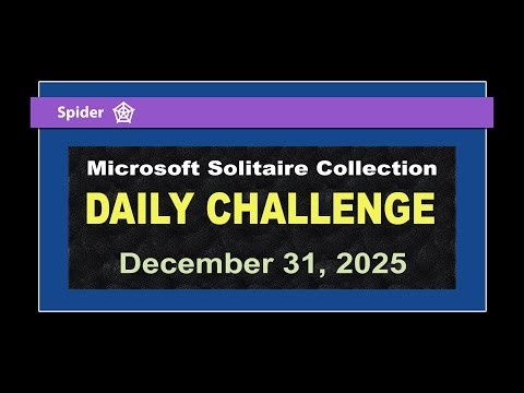 Microsoft Solitaire Collection | Daily Challenge December 31, 2025 | Spider Hard