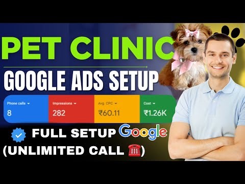 How To Run Google Ads for Pet Care Clinic | How to Setup Gogle Ads for Pet Grooming Services 2026