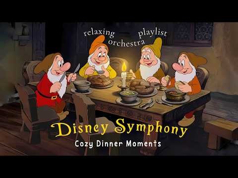 dinner at the cottage with cozy disney symphony playlist (sweet melodies for quiet night)