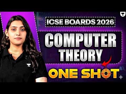 ICSE Class 10 Computer Theory One Shot🎯 | Full Syllabus Revision | Boards 2026 | Sanskriti Ma’am