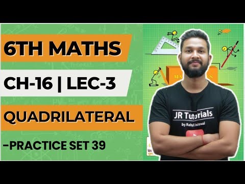 6th Maths | Chapter 16 | Quadrilaterals | Problem Set 39 | Lecture 3 | Maharashtra Board | 