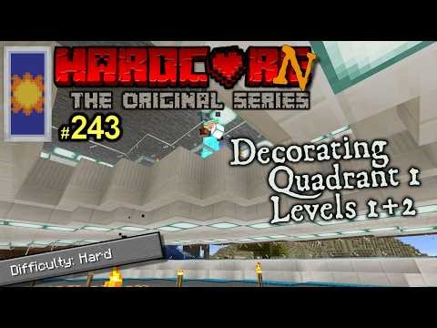 HardCorn! - Episode 243 - Decorating Quadrant 1 Lvls 1+2 in The Spire - Minecraft 1.17