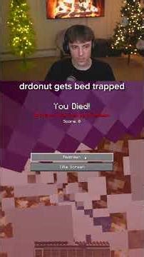 DrDonut gets bed trapped.