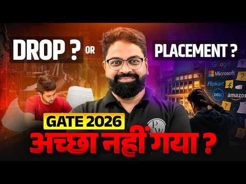 GATE 2026 Result Didn’t Go Well? | Drop vs Placement After GATE 2026 | Complete Guide