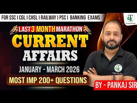 January - March 2026 Current Affairs Marathon By Pankaj Sir | 200+ Imp Questions | Crazy GkTrick