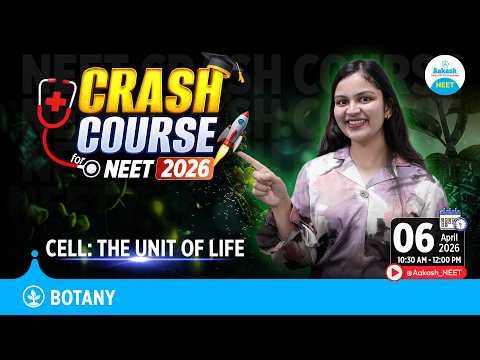 NEET 2026 Botany Crash Course | Cell: The Unit of Life | Complete Revision