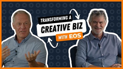 Transforming a Creative Business with EOS® | Rob Marbury Brent Stromwall | Brent Stromwall