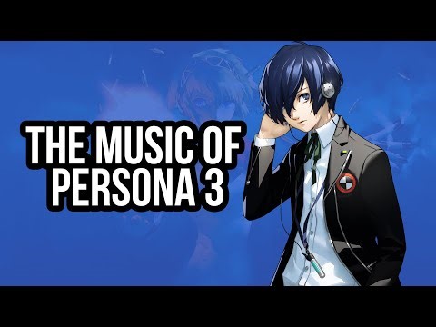 The Music of Persona 3
