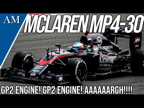 MCLAREN'S YEAR OF HELL! The Story of the McLaren MP4-30 (2015)