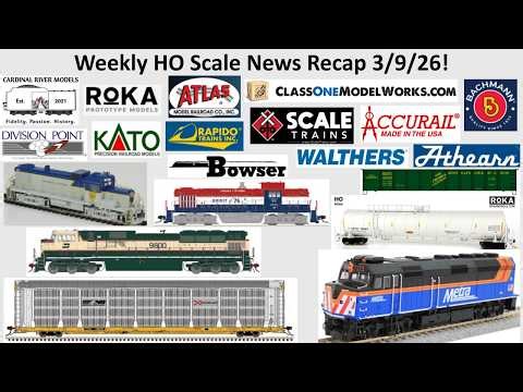 Weekly HO Scale News Recap Mar 9 2026! ft Atlas Athearn ScaleTrains Class One Bowser Accurail Rapido