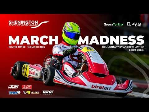 LIVE - Shenington Kart Racing Club March Madness - Round 3