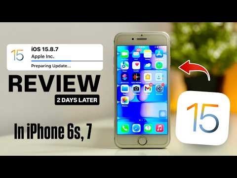 iOS 15.8.7 on iPhone 6s & 7 – Honest Review After Update! Should You Install? 🔥📱