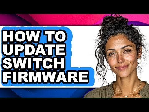 How to Update Switch Firmware (updated)