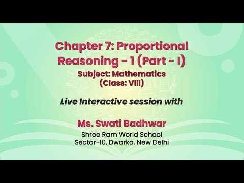 NCERT Chapter 7: Proportional Reasoning - 1 (Part - 1) Subject: Mathematics Class: VIII Live