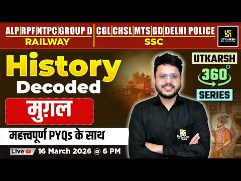Mughal | History Decoded | Utkarsh 360 Series | Varun Sir