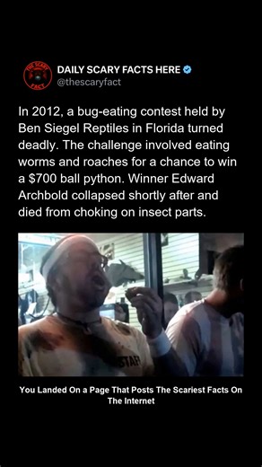 In 2012, a bug-eating contest hosted by Ben Siegel Reptiles in Florida offered a $700 ball python as a prize. Participants were challenged to eat live worms and roaches as quickly as possible. The winner, Edward Archbold, collapsed shortly after the contest and was pronounced dea!!. An autopsy revealed he had choked on insect parts, and his dea!! was ruled an acc!!ent. The incident led to widespread criticism of dangerous promotional stunts. 👉 Follow @thescaryfact for harmless games that turned