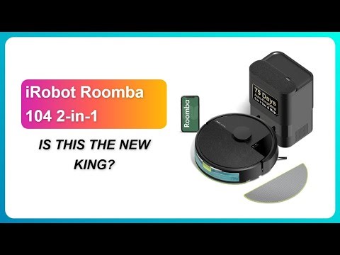 REVIEW (2026): iRobot Roomba 104 2-in-1 | IS THIS THE NEW KING?