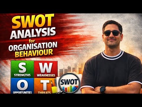 SWOT Analysis of Myself(Taha Vora) I Organisation behaviour l 
