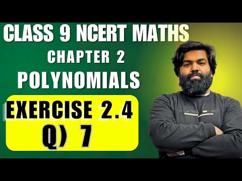 Class 9 Maths | Chapter 2 | Exercise 2.4 Q7 | Polynomials | NCERT Solutions