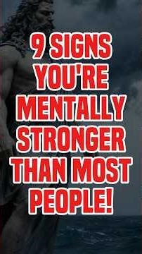 9 Silent Signs You’re Mentally Stronger Than Most People — Stoicism