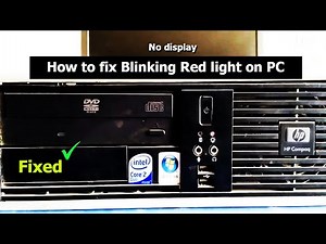 Fix Red blinking light | no display | beep during startup | Hp System | 100% Solution