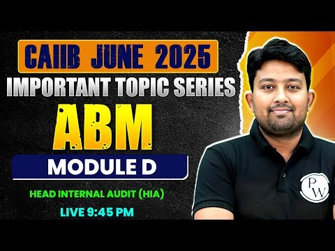 CAIIB June 2025 | ABM Module D | Head Internal Audit (HIA) | by Arvind Sir